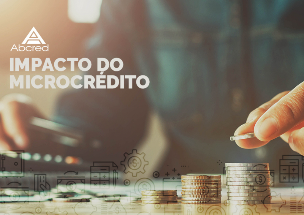 O Impacto do Microcrédito - Abcred